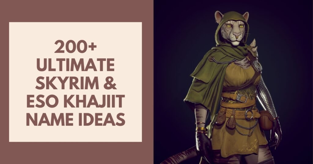 Skyrim Khajiit Name Ideas: 200+ Unique & Names | 2026